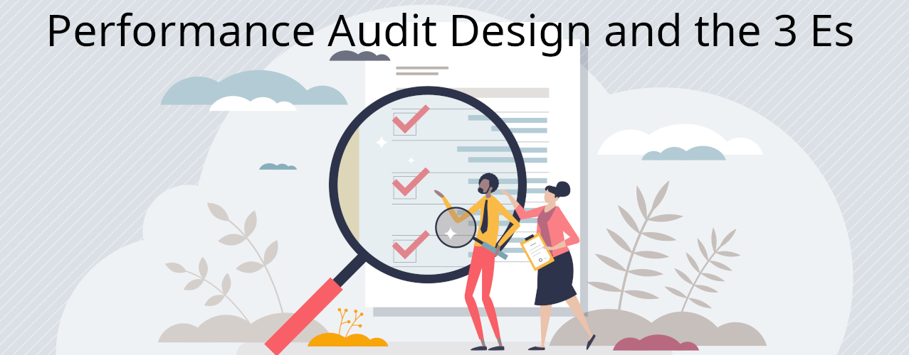 Performance Audit Design and the 3 Es - Canadian Audit and ...
